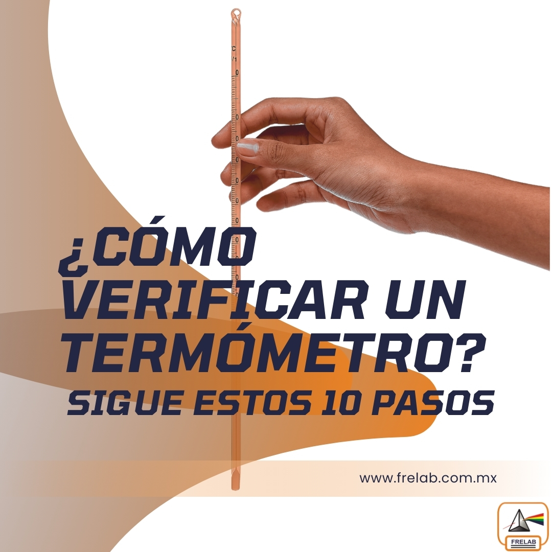 ¿Cómo verificar un termómetro? Sigue estos 10 pasos: – Fabricación ...